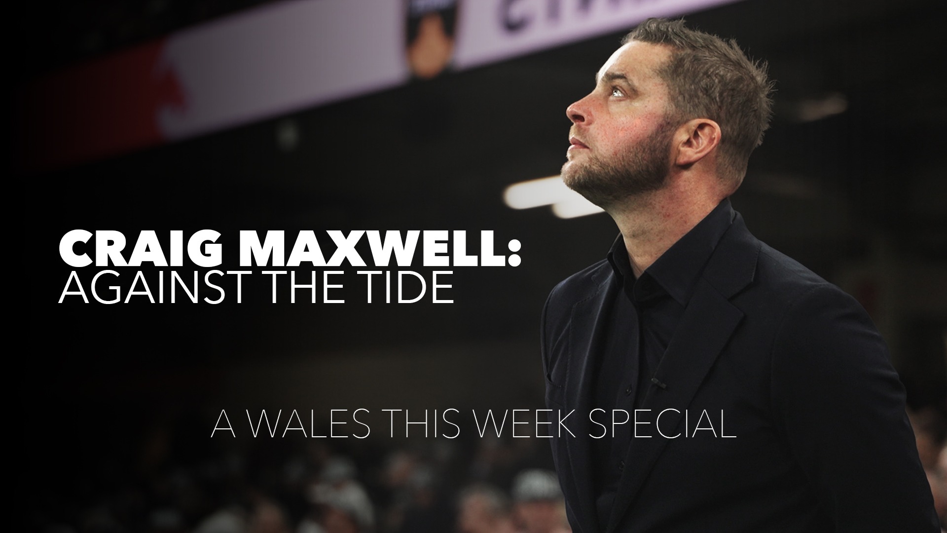 Wales This Week: Craig Maxwell: Against The Tide | Wales Programmes