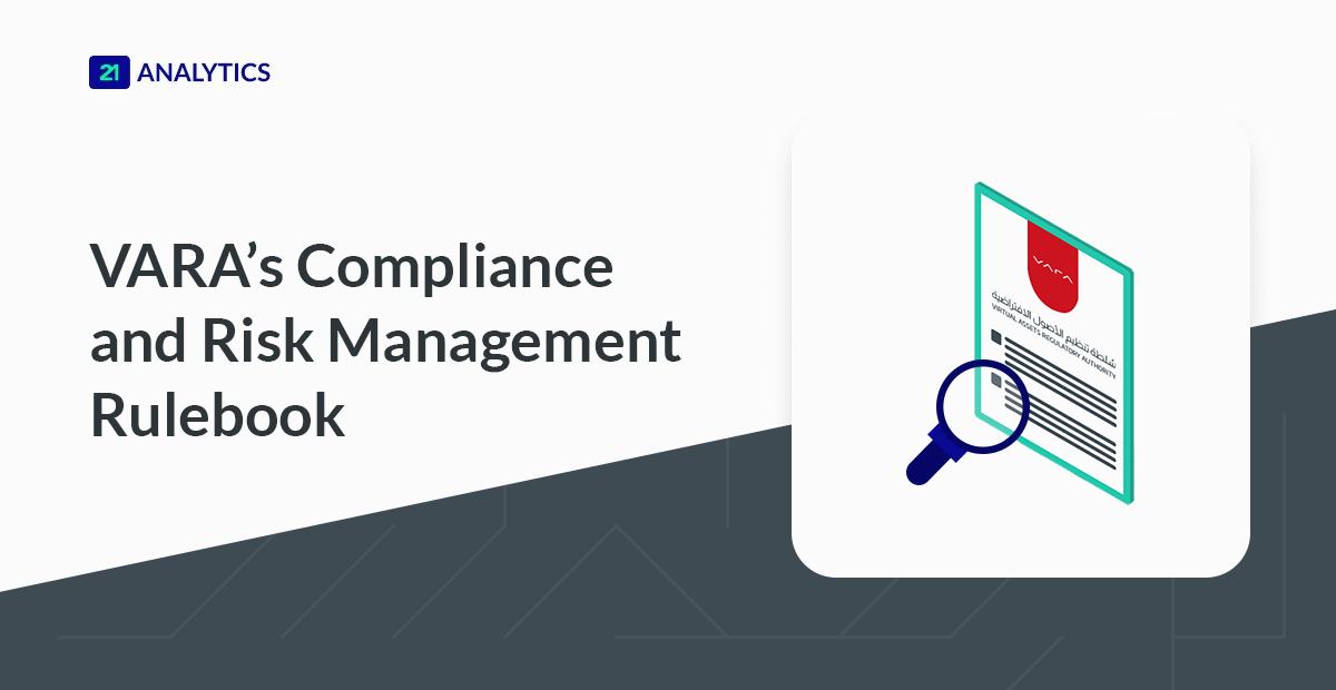 VARA’s Compliance and Risk Management Rulebook Explained