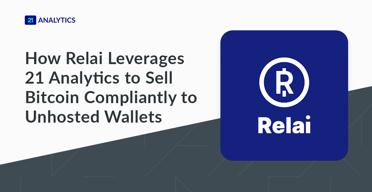 Relai Transacts with Self-hosted Wallets with 21 Travel Rule