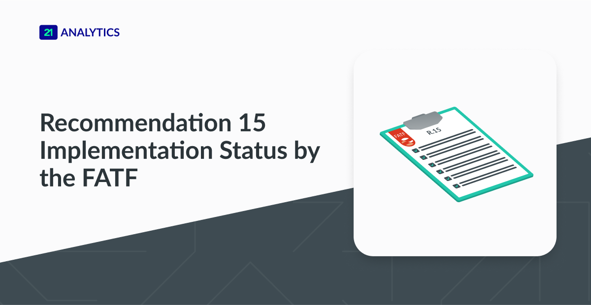 FATF Recommendation 15 Implementation Status | 21 Analytics