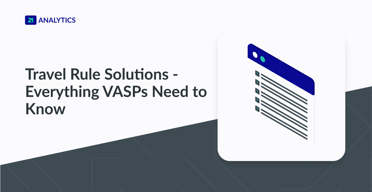 Travel Rule Solutions: A Guide for VASPs to Ensure Compliance