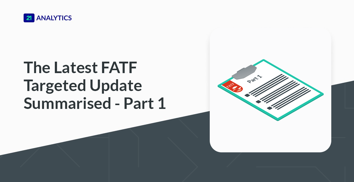 A Summary of The Latest FATF Targeted Update | Part 1