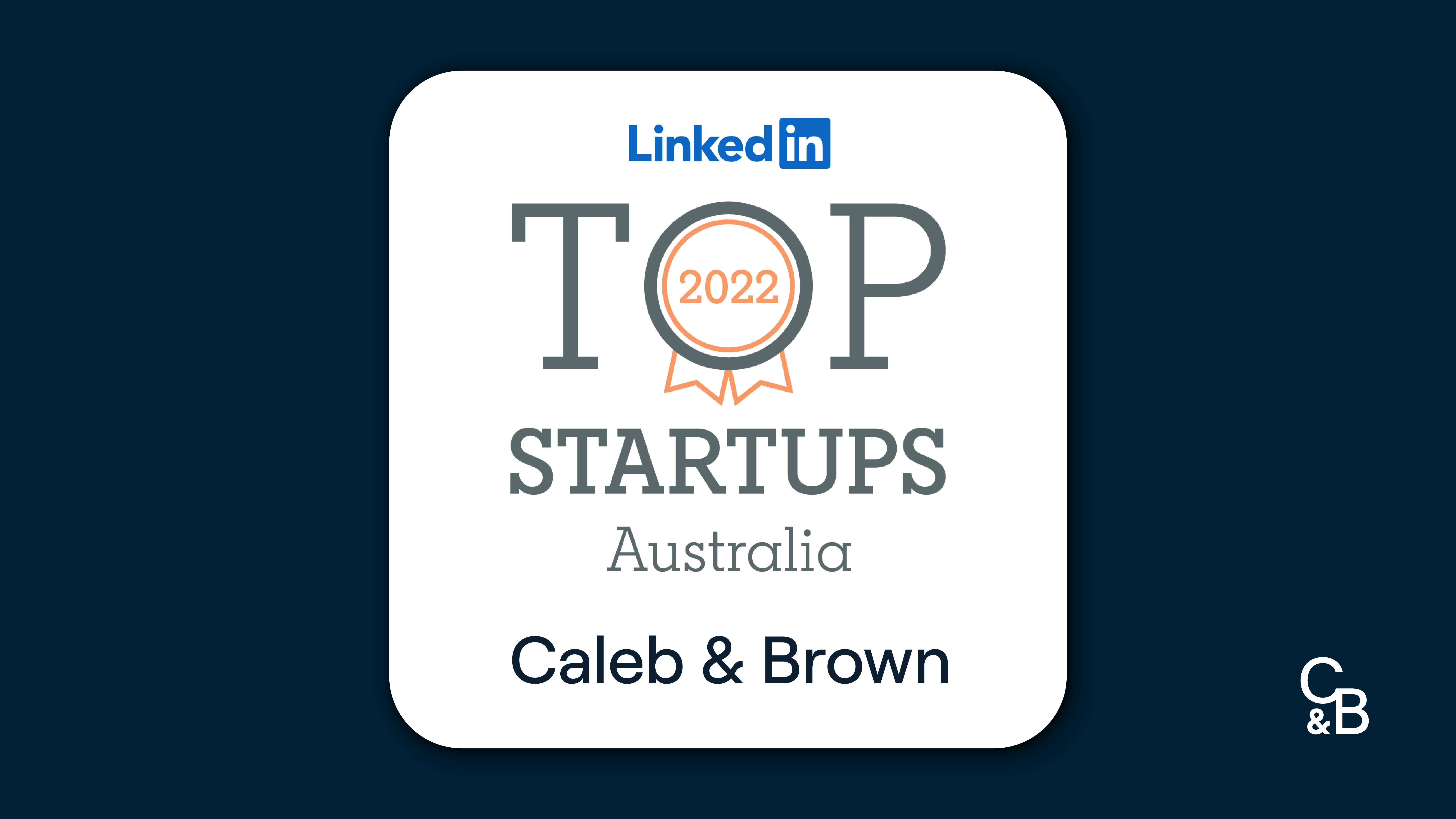 LinkedIn Names Caleb & Brown Among Top 25 Startups of 2022