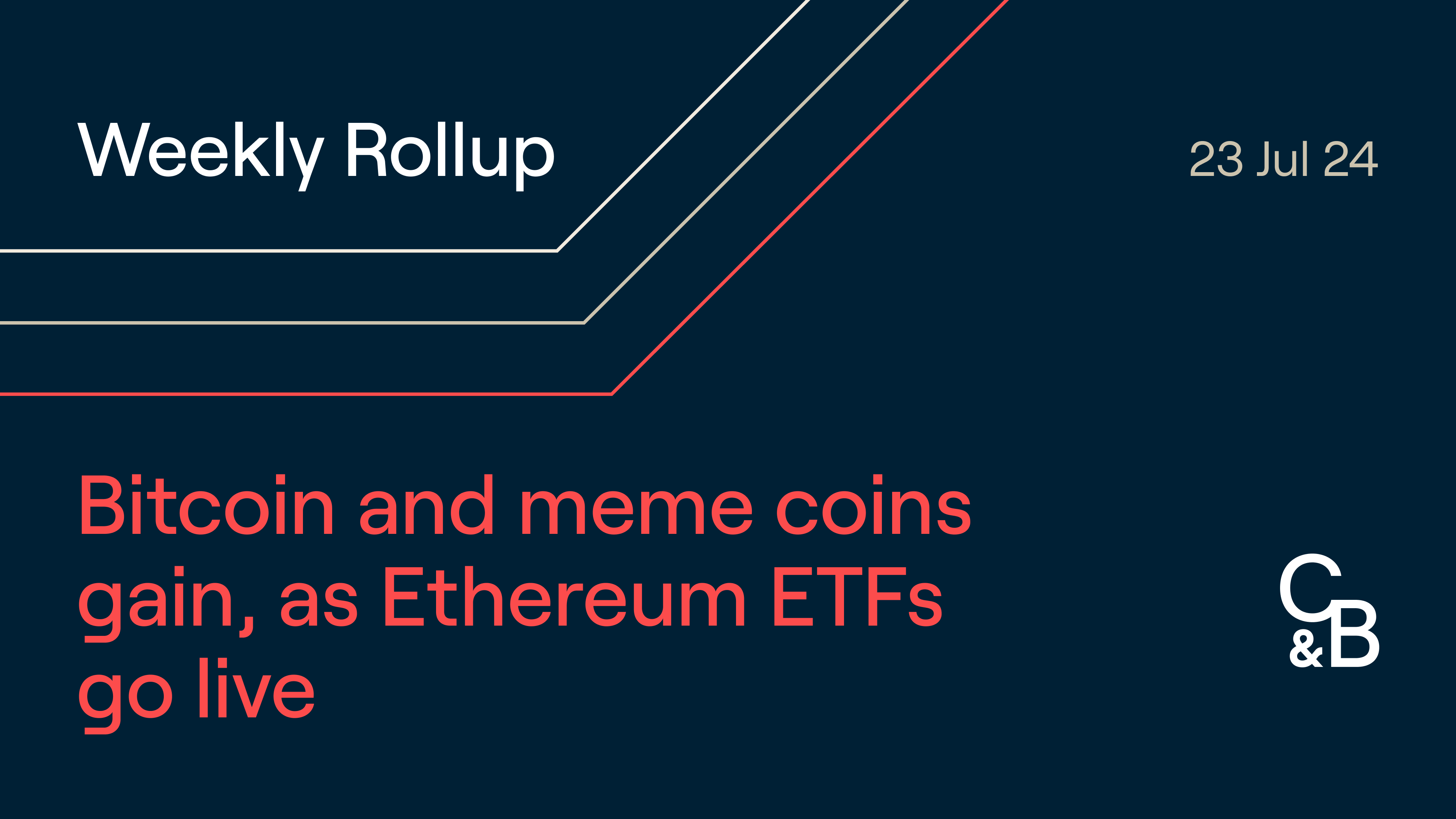 Bitcoin and meme coins gain, and Ethereum ETFs go live. Upwards ...