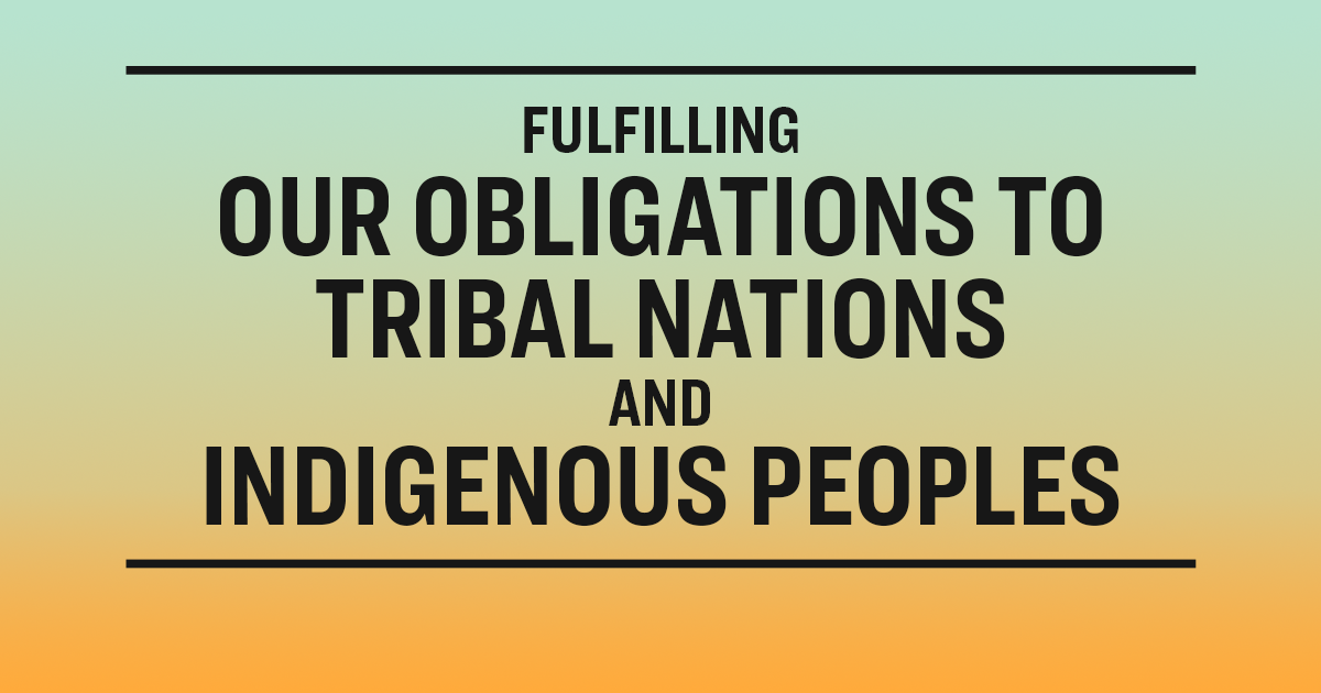 Honoring and Empowering Tribal Nations and Indigenous Peoples ...