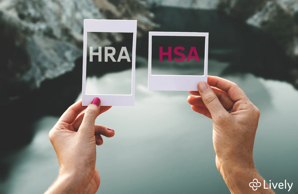 HSA vs HRA Plan: Which is Better for Individuals and Families? | Lively