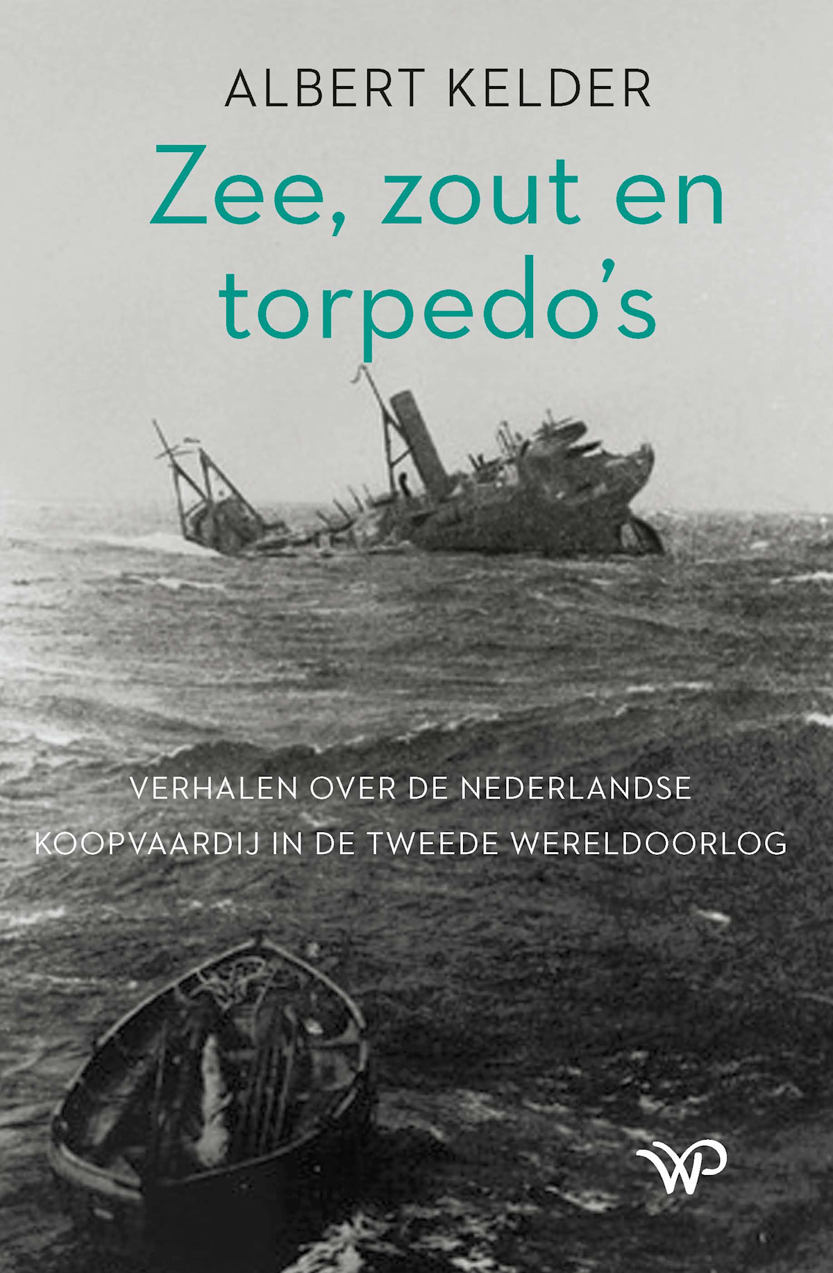Zee, zout en torpedo’s | Walburg Pers