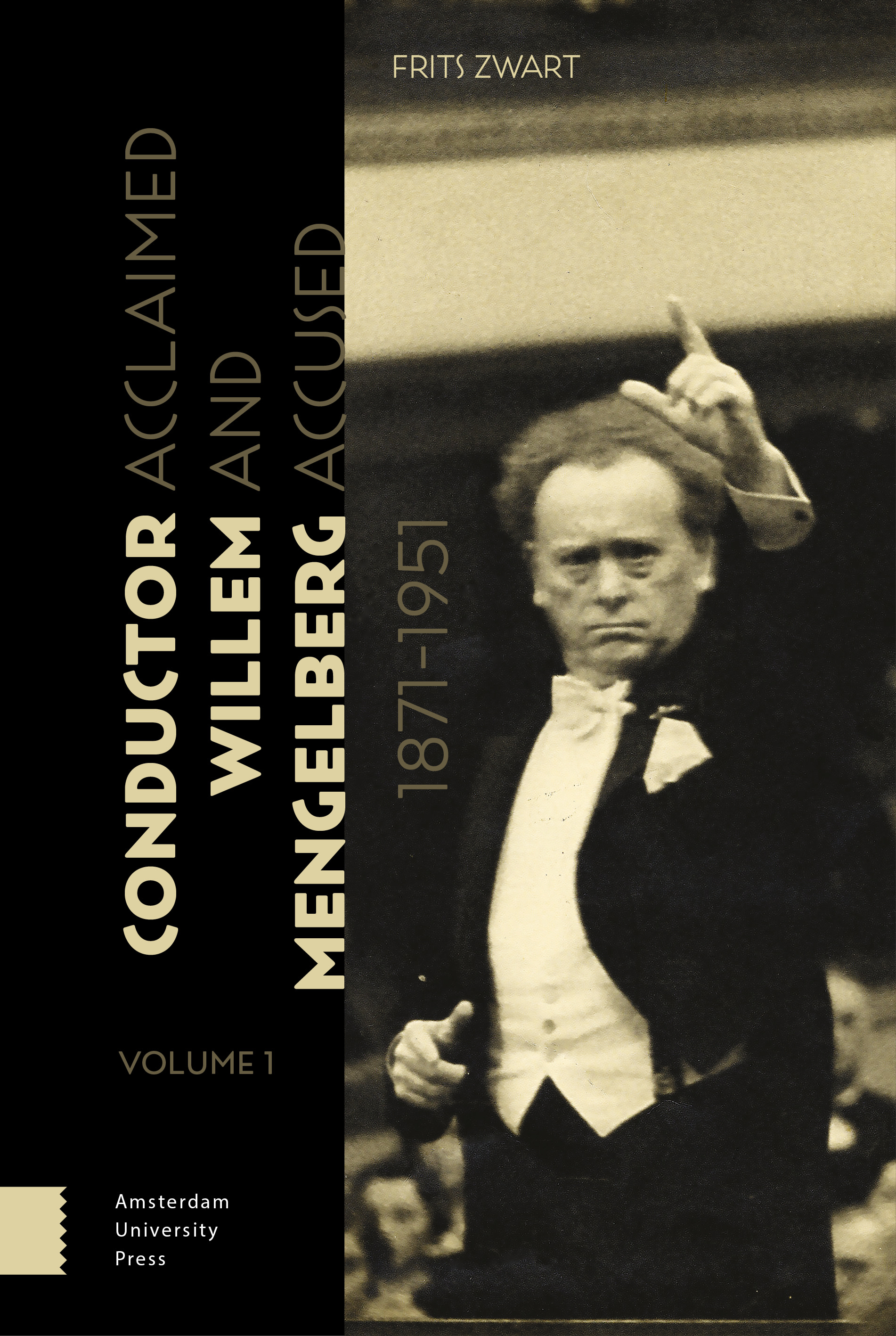 Conductor Willem Mengelberg, 1871-1951 | Amsterdam University Press