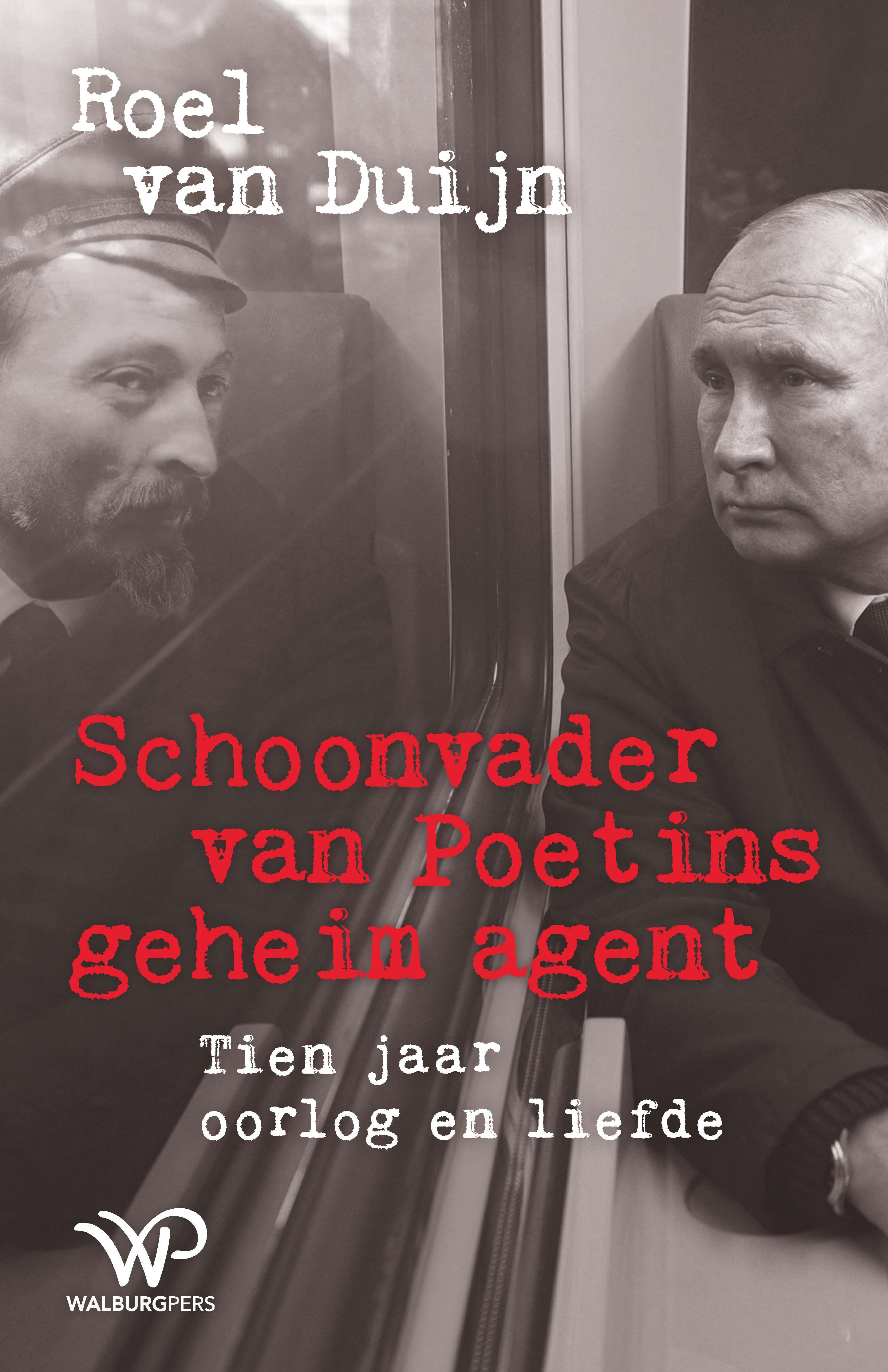 Schoonvader van Poetins geheim agent | Walburg Pers