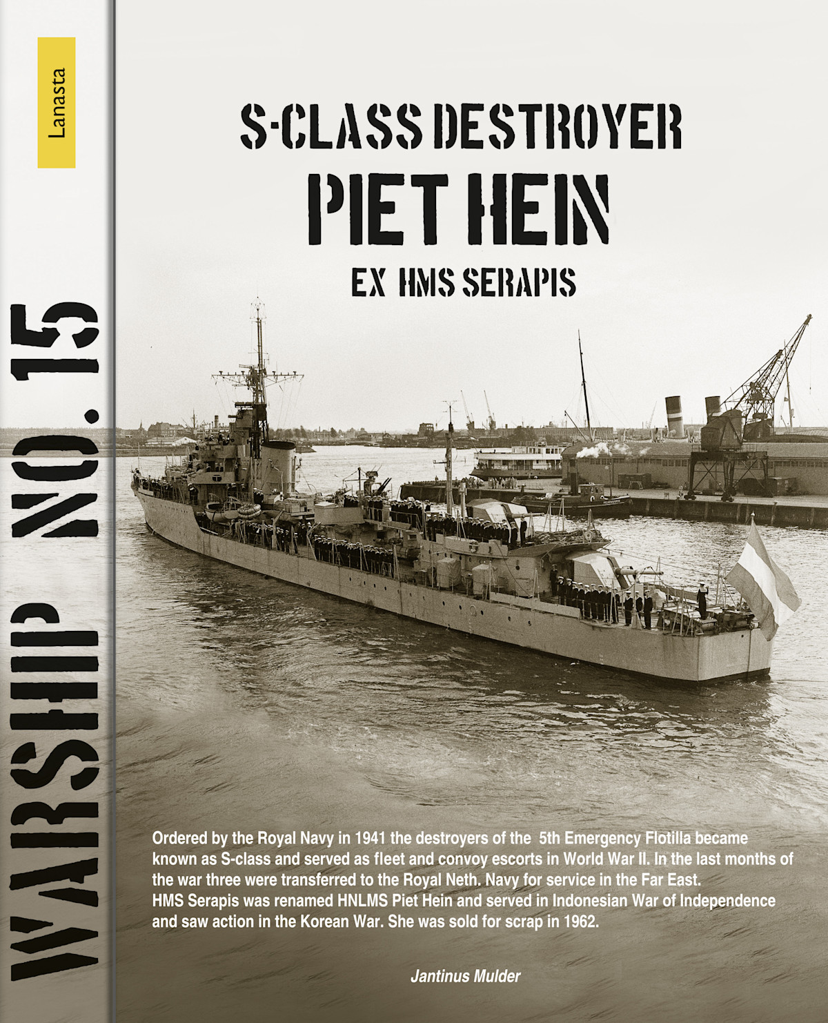 S-class destroyer Piet Hein (ex HMS Serapis) | Walburg Pers