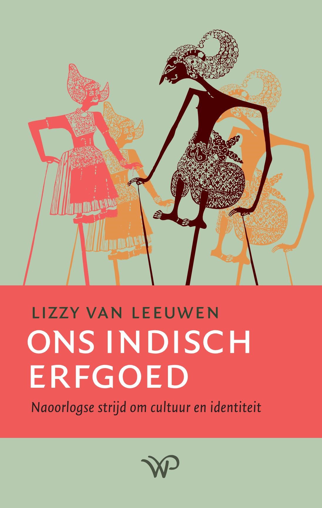 Ons Indisch erfgoed | Walburg Pers