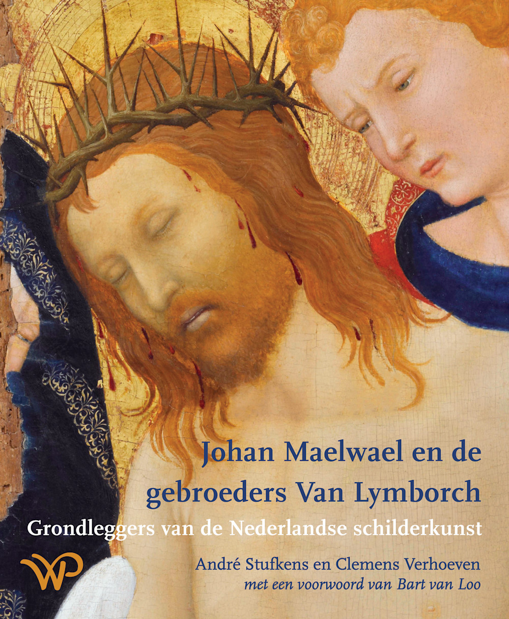 Johan Maelwael en de gebroeders Van Lymborch | Walburg Pers