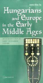 Hungarians and Europe in the Early Middle Ages | Amsterdam University Press