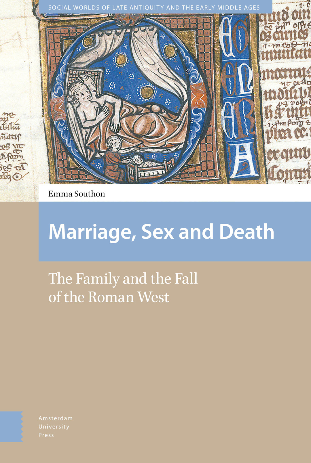 Social Worlds Of Late Antiquity And The Early Middle Ages Amsterdam University Press
