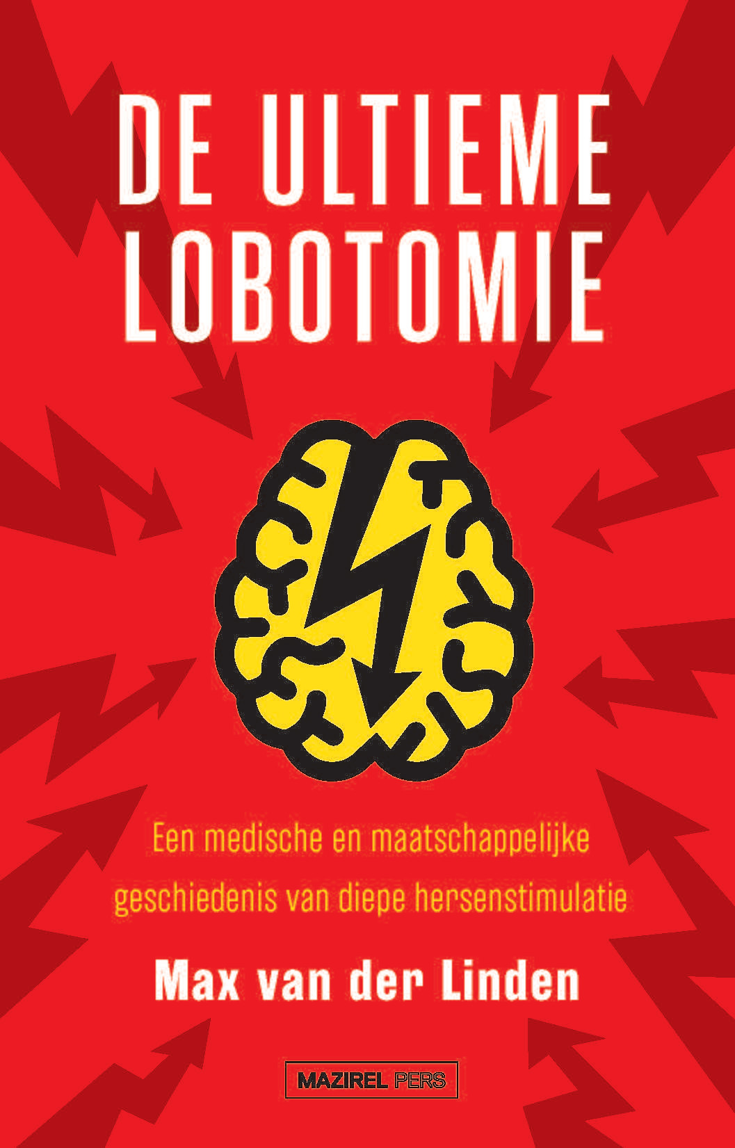 De ultieme lobotomie | Walburg Pers