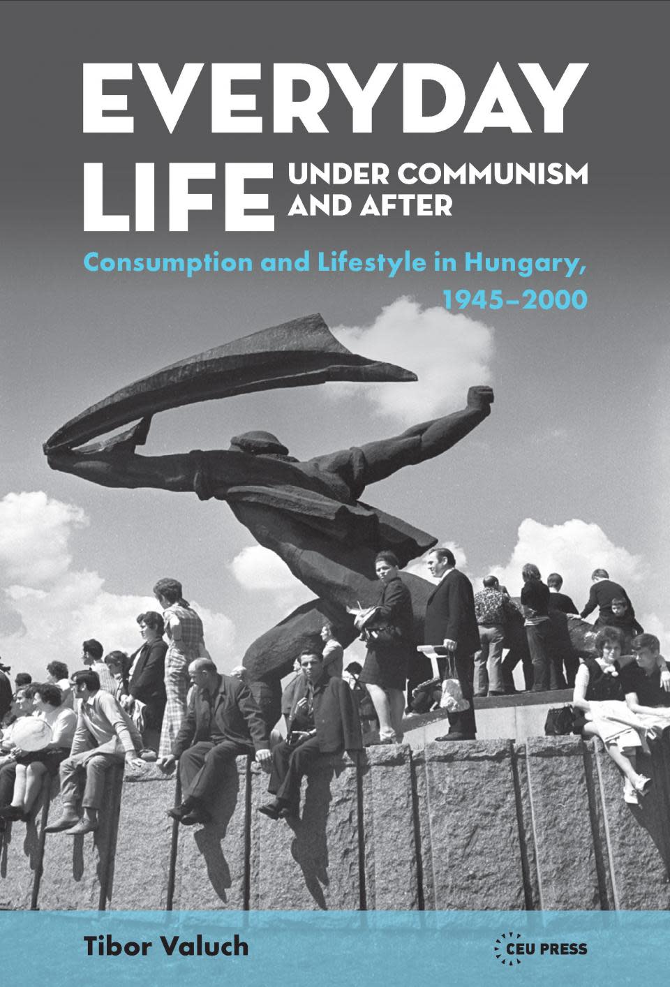 Everyday Life under Communism and After | Amsterdam University Press