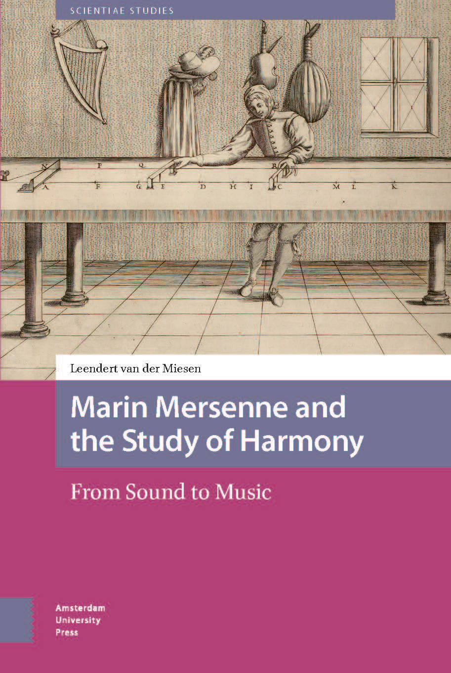 Marin Mersenne and the Study of Harmony | Amsterdam University Press