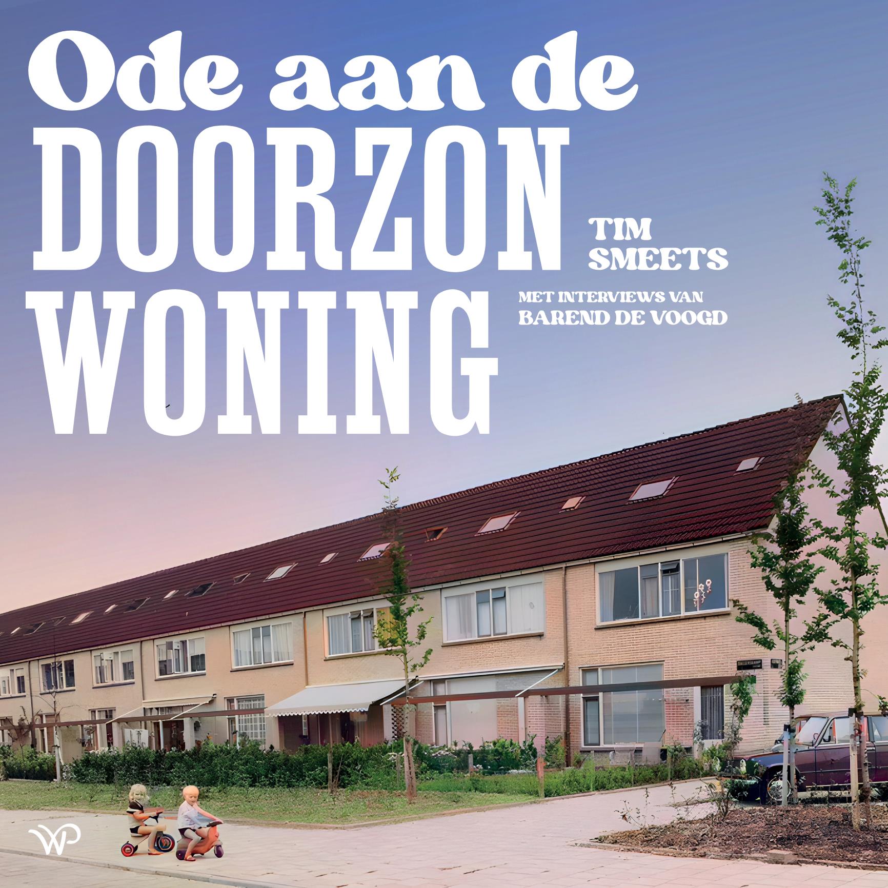Ode aan de doorzonwoning | Walburg Pers
