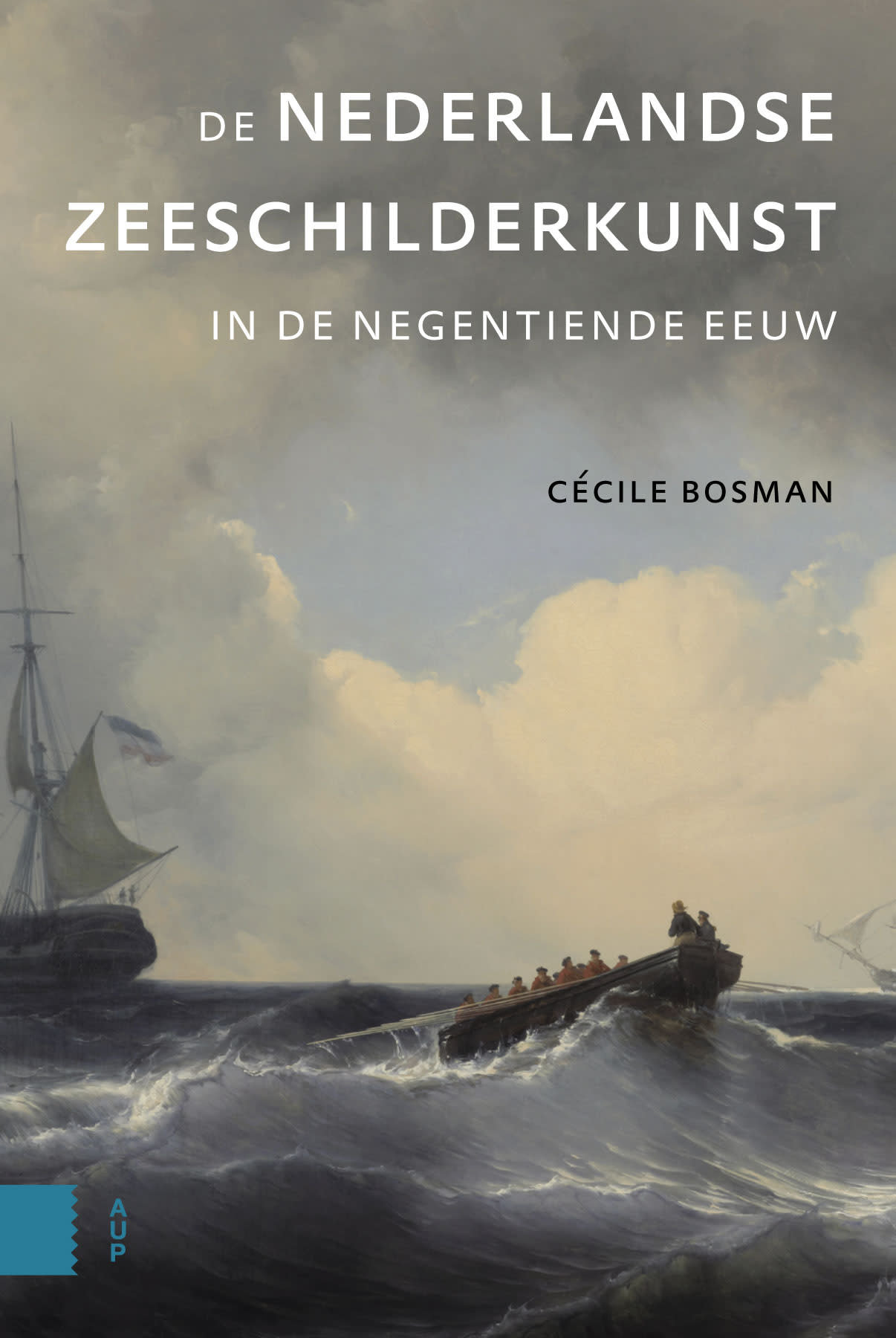 De Nederlandse zeeschilderkunst in de negentiende eeuw | Amsterdam ...