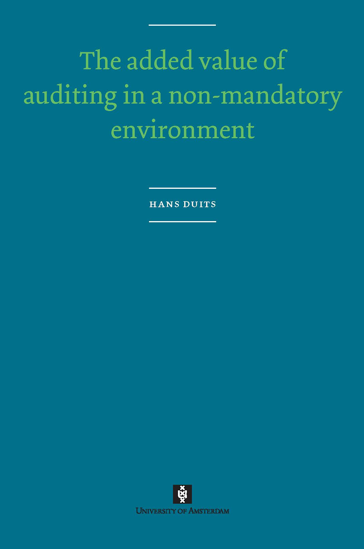 The Added Value of Auditing in a Non-Mandatory Environment | Amsterdam ...