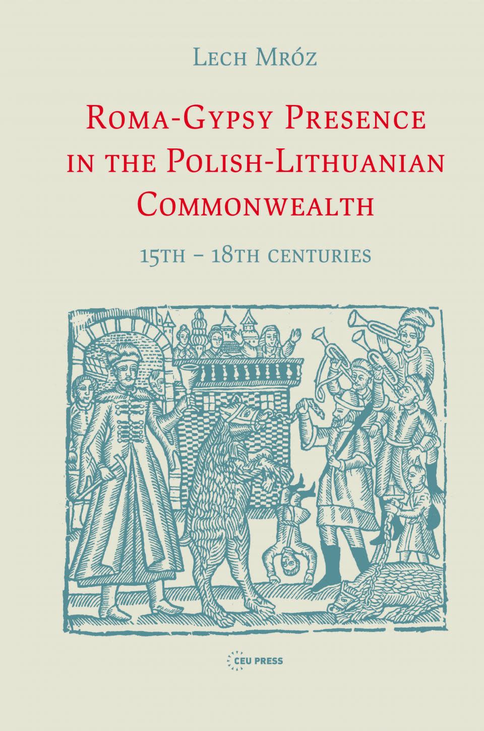 Roma-Gypsy Presence in the Polish-Lithuanian Commonwealth | Amsterdam ...