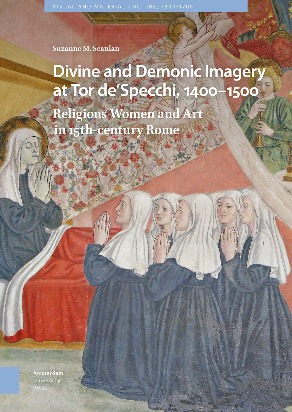 Divine and Demonic Imagery at Tor de'Specchi, 1400-1500 | Amsterdam ...