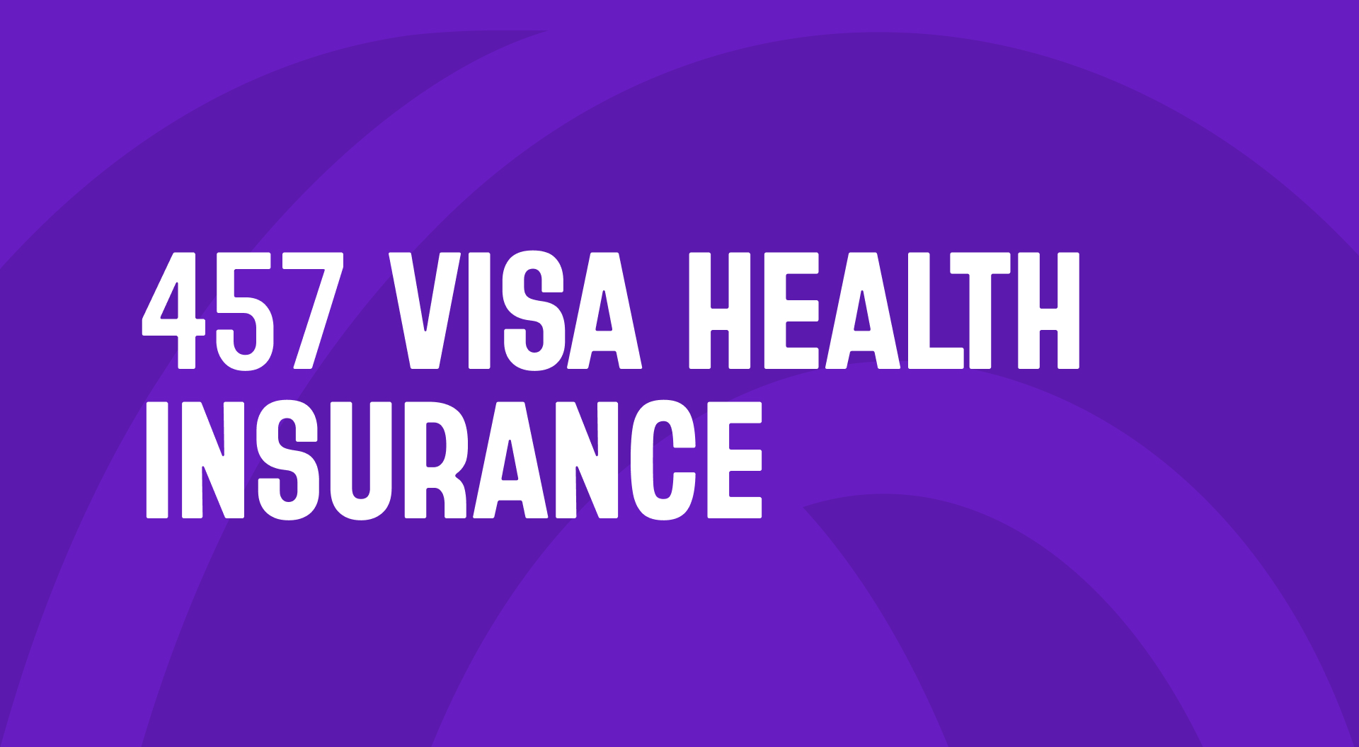 457 Visa Health Insurance