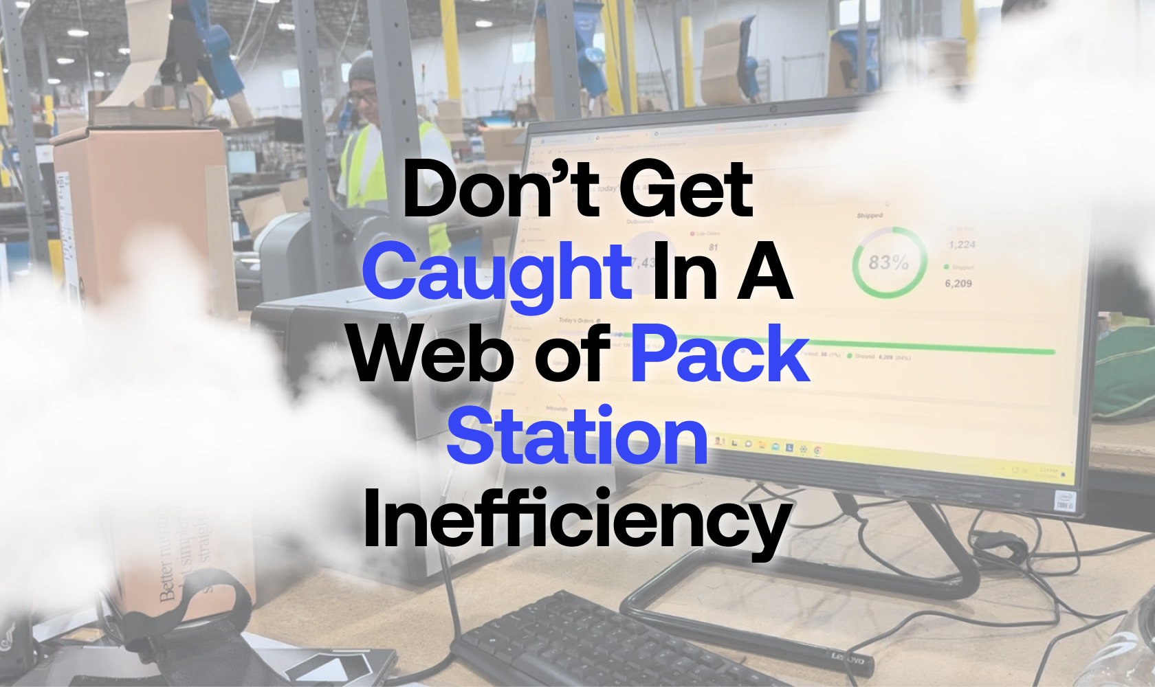 What To Look For in Your Next WMS: Pack Station Efficiency [Video]