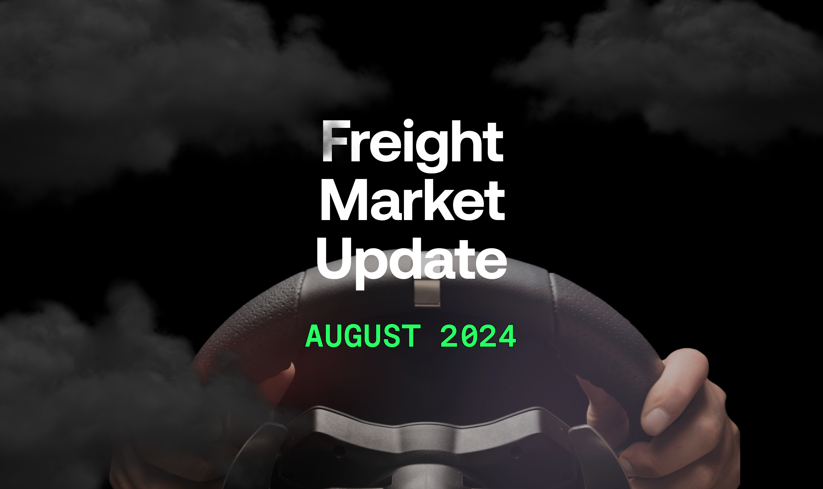 Freight Market Update: August 2024