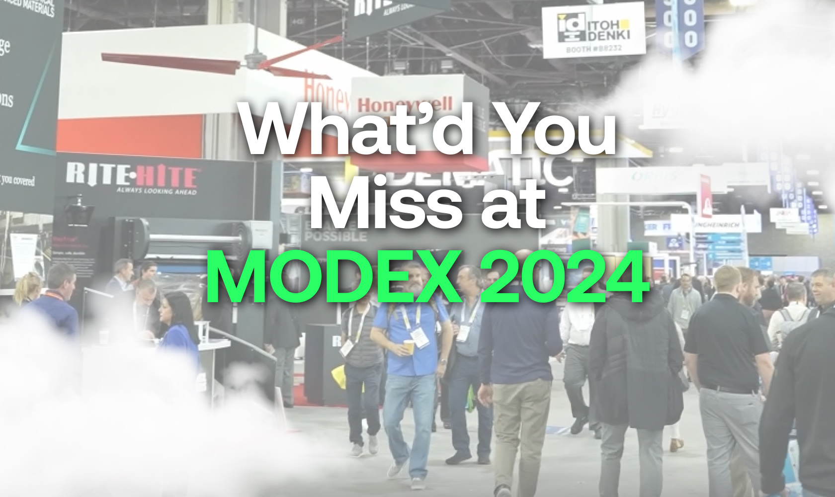 What’d You Miss at MODEX 2024