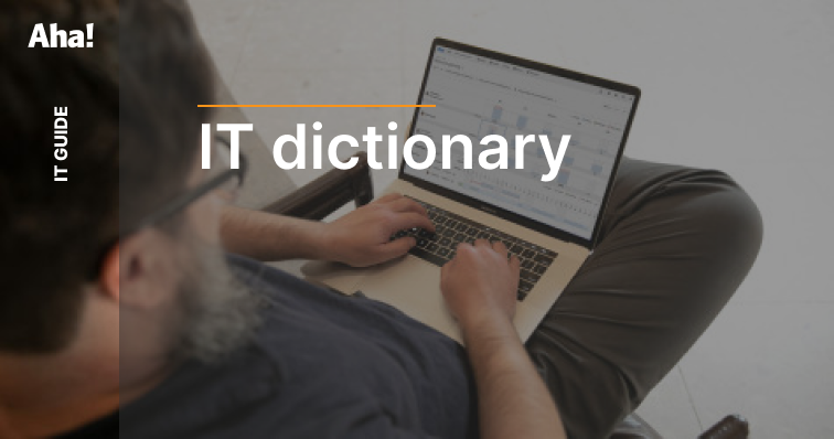 More Than 100 IT Definitions