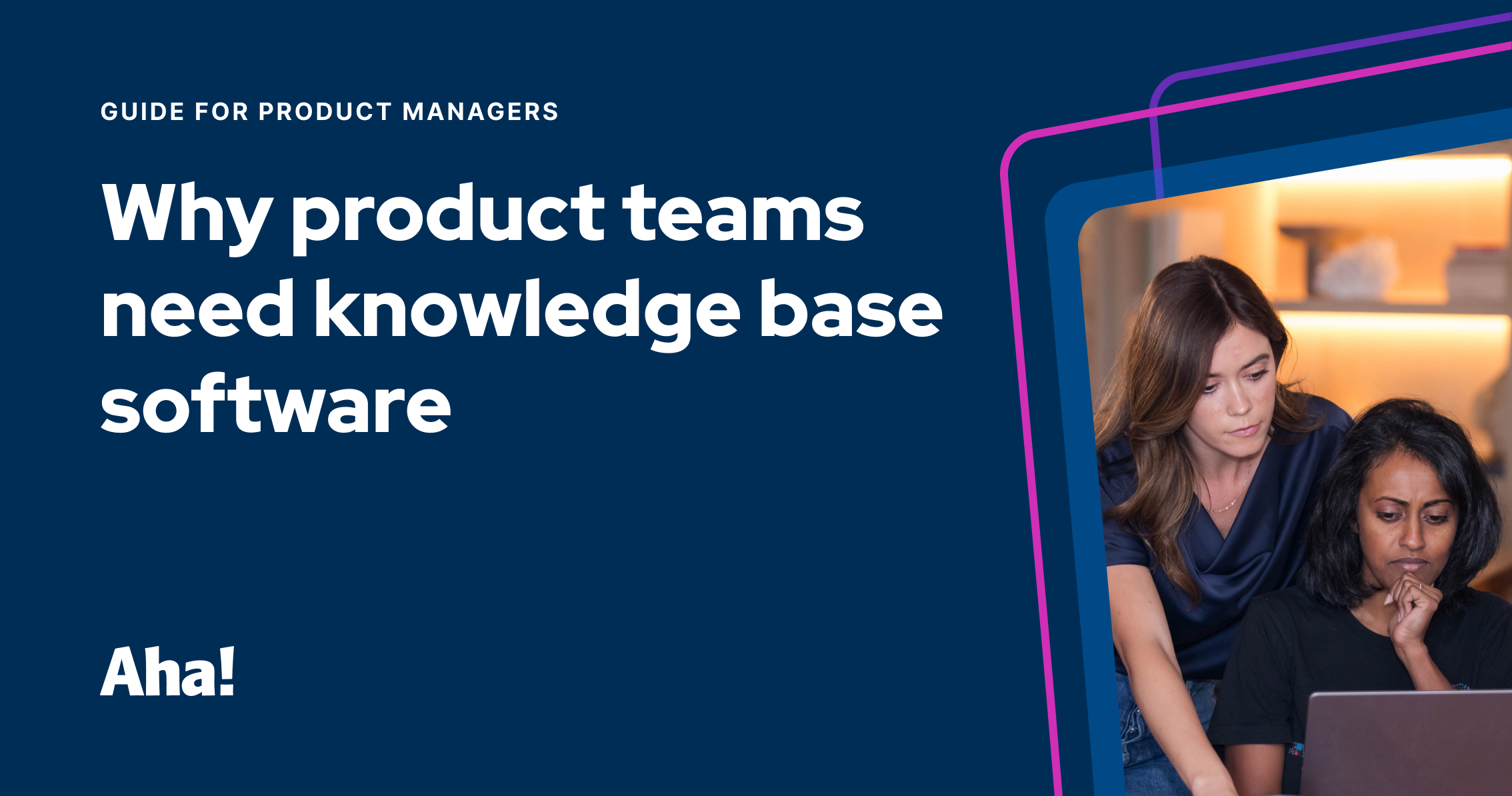 Knowledge Base Software: A Necessary Tool for Product Teams