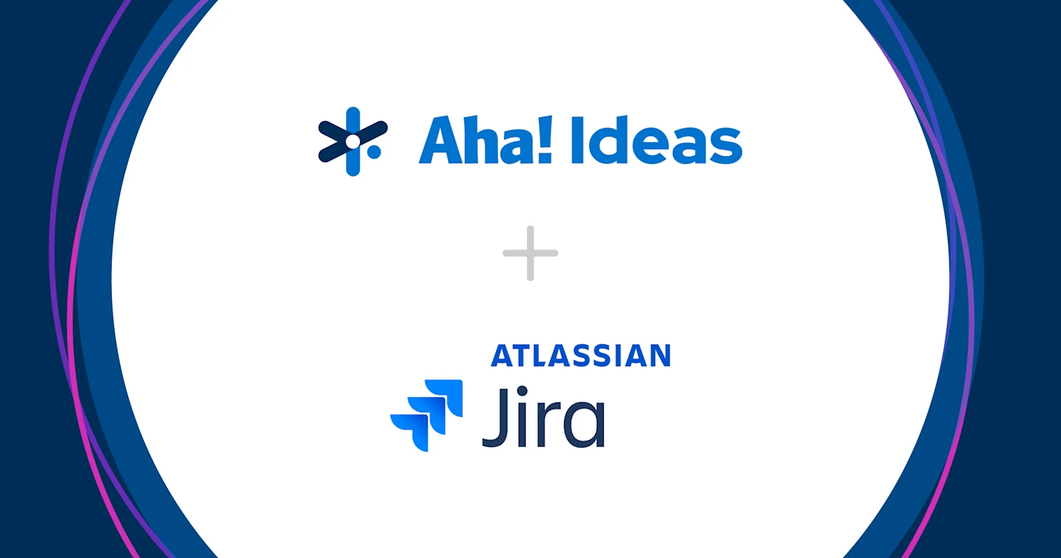 New Aha! Ideas and Jira integration
