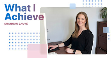 My Name Is Shannon Sauvé — This Is What I Achieve at Aha!