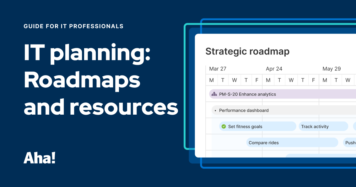 IT Planning: Roadmaps and Key Resources
