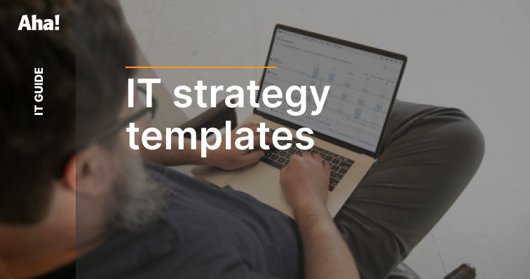 IT Strategy Templates | Aha! software