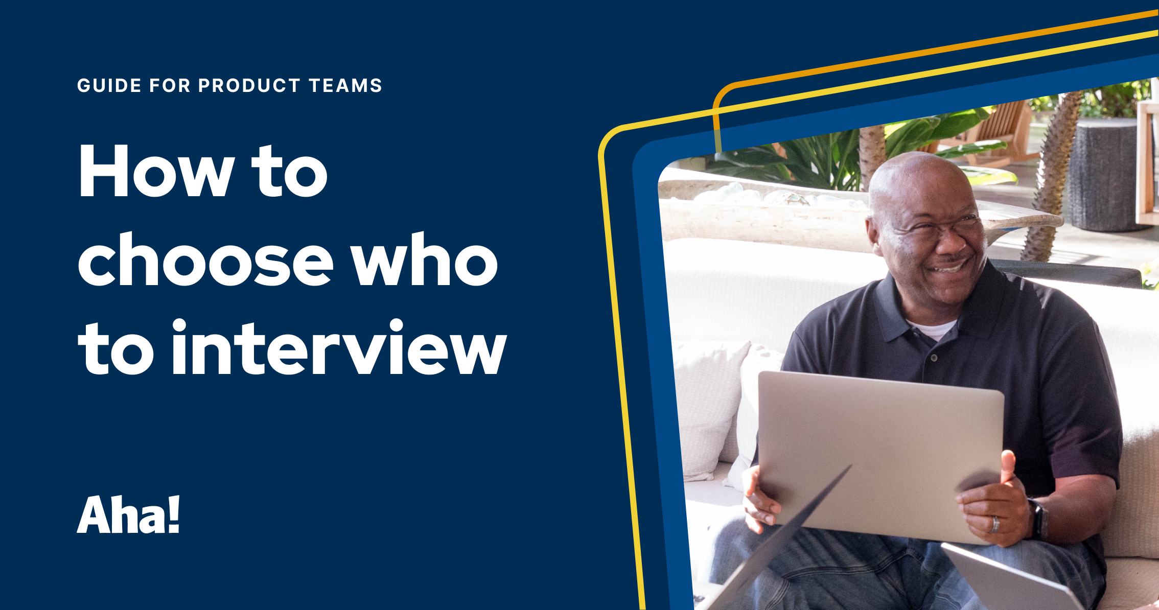 Product Discovery Interviews: Select the Right Interviewees