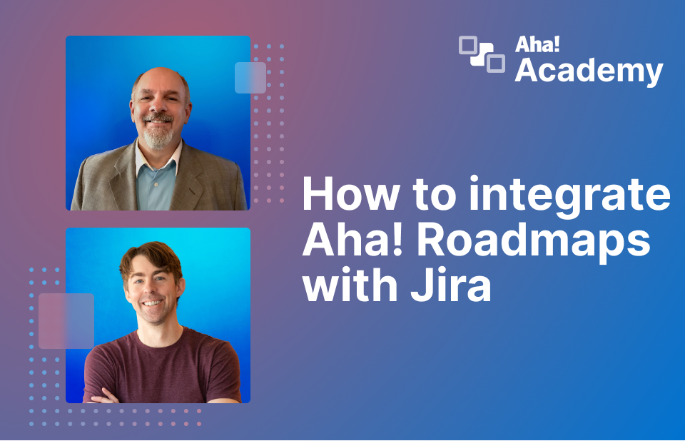 Aha! Roadmaps | Learn the newest way to score features | Aha! software
