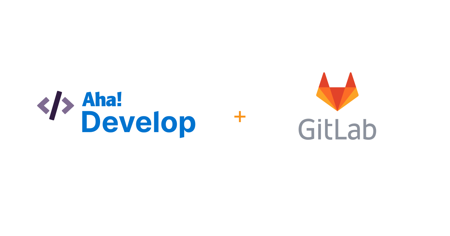 Introducing New GitLab Extensions for Aha! Develop | Aha! software