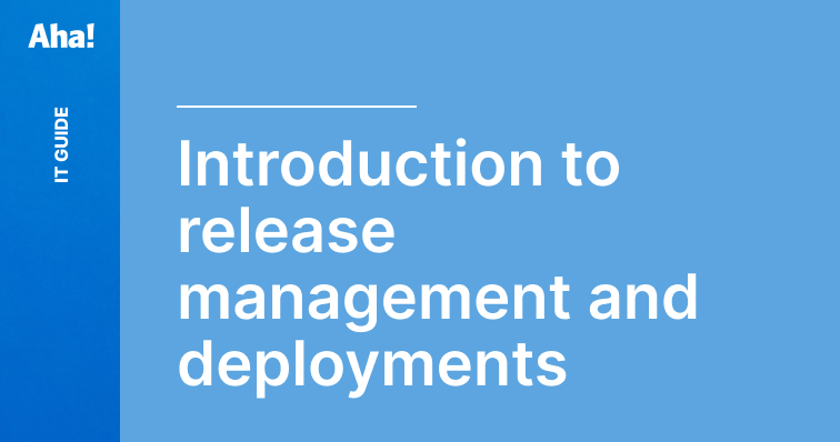 Introduction to release management and deployments