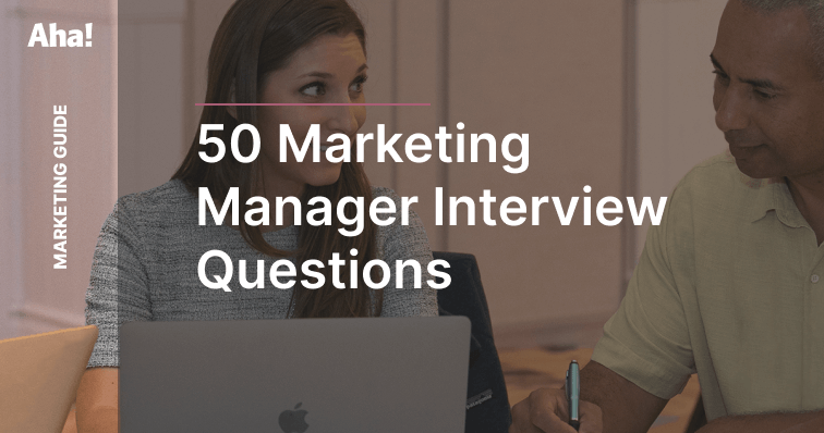 Marketing Manager Interview Questions: Topics to Expect