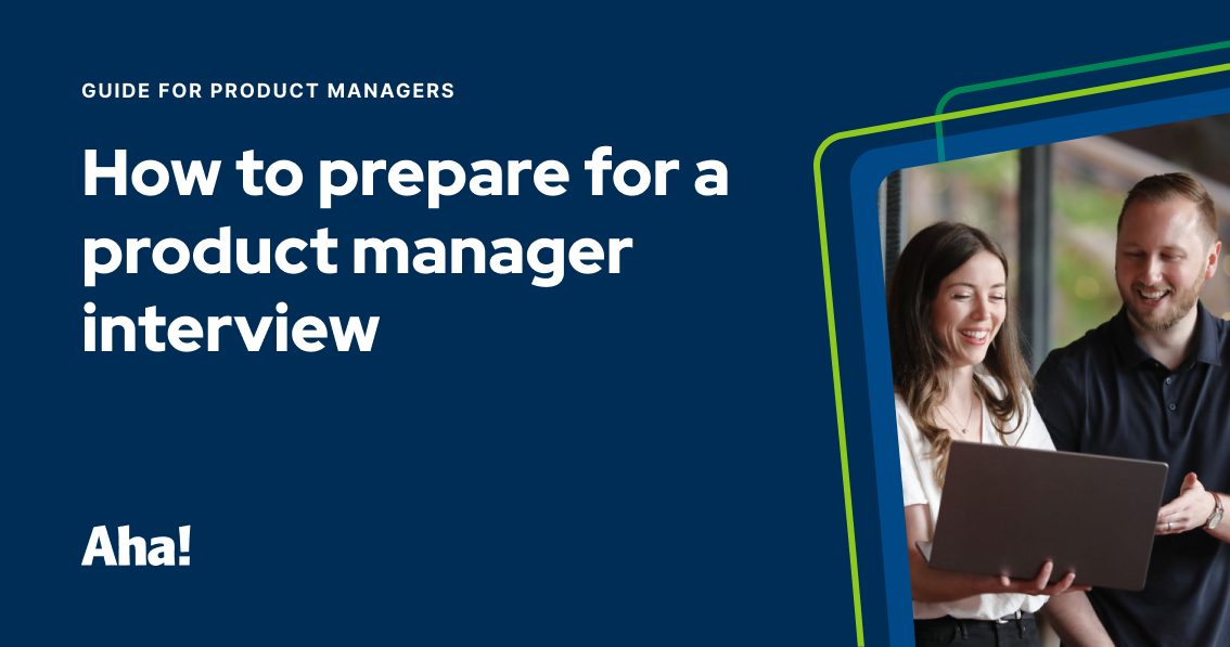 Product Manager Interview: How PMs Should Prepare