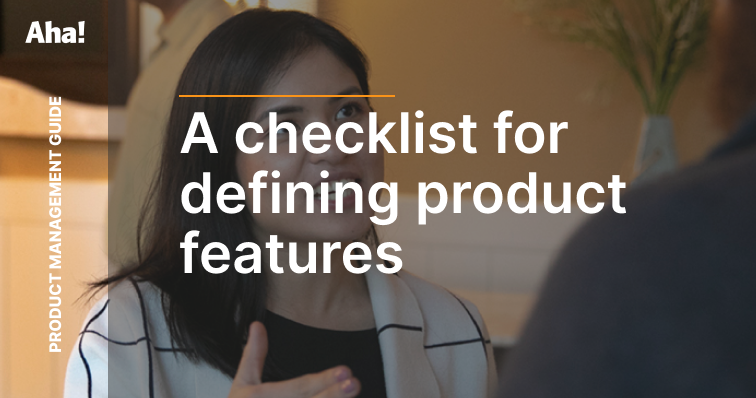 Product Feature Checklist: Steps for Defining Features