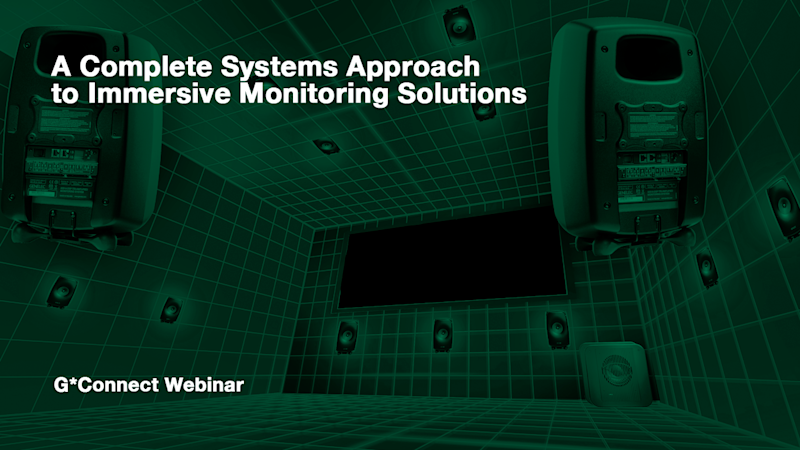 G*Connect Webinar: A Complete Systems Approach to Immersive Monitoring ...
