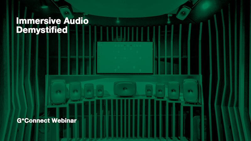 G*Connect Webinar: Immersive Audio Demystified - Genelec.com