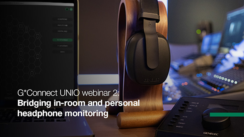 G*Connect UNIO webinar 2: Bridging in-room and personal headphone ...