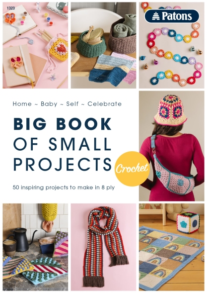 Patons Big Book of small projects - Crochet - Book 1323 - Patons ...