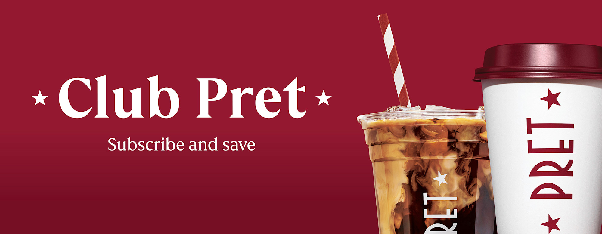 Club Pret - 5 Barista-Made Drinks A Day & 20% Off All Food | Pret A Manger