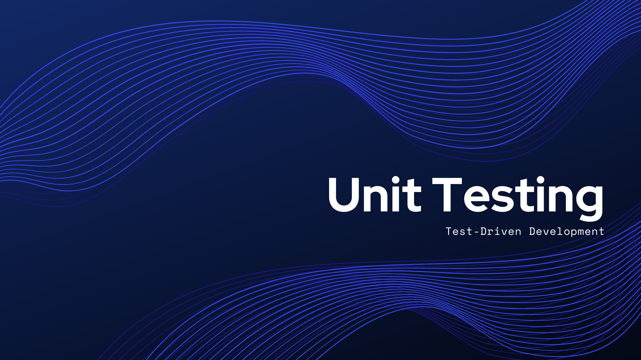 Unit Testing (Test-Driven Development)