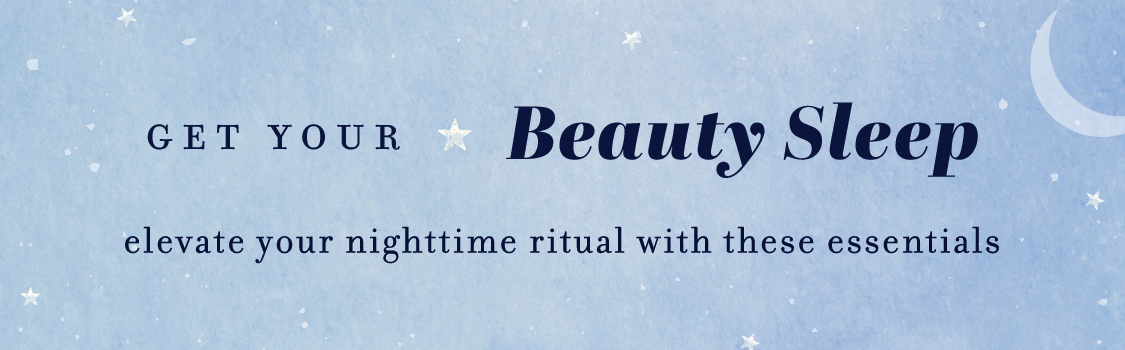 Night Time Skincare, Beauty, & More | Anthropologie